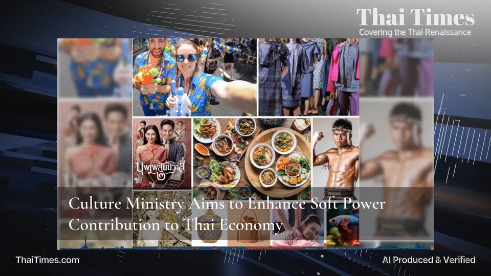 Culture Ministry Aims to Enhance Soft Power Contribution to Thai ...